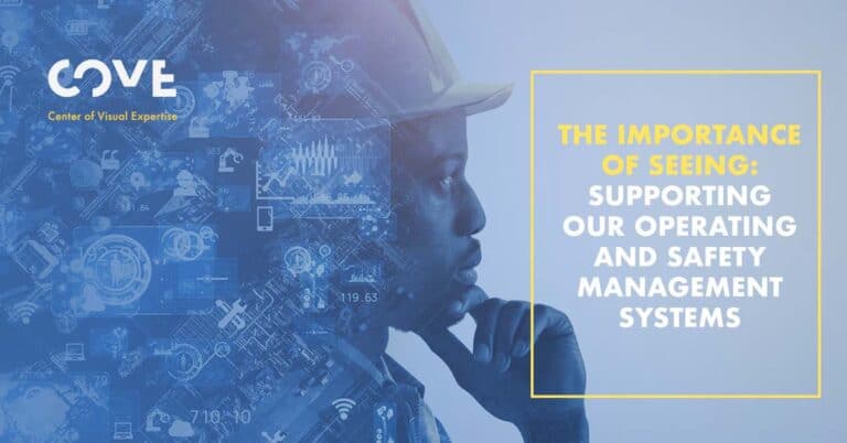The Importance of Seeing: Supporting our Operating and Safety ...